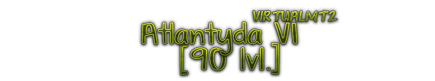 [Ważne]Atlantyda V1 - Mapy i dungeony - VirtualMT2